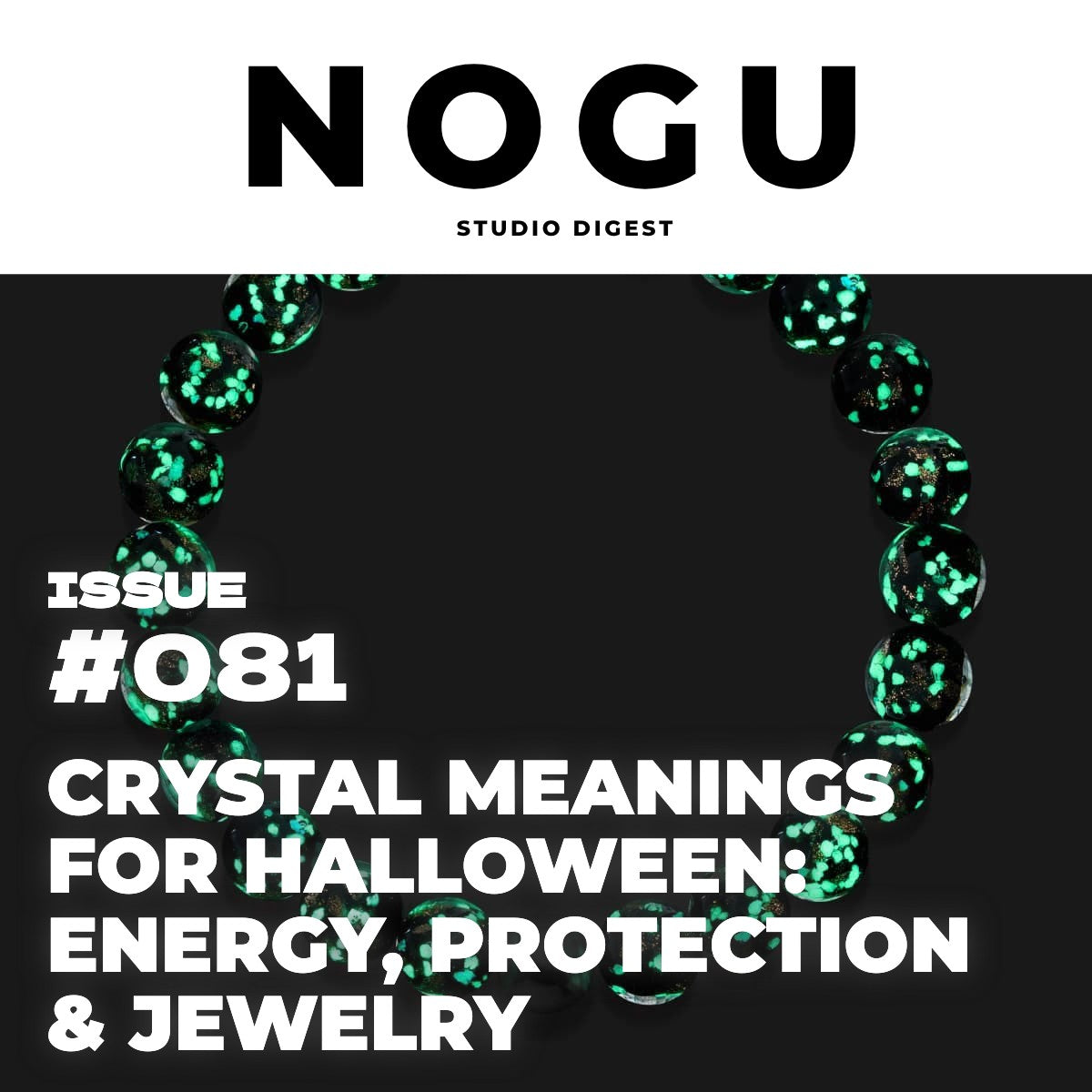 Crystal Meanings for Halloween: Energy, Protection & Jewelry– NOGU ...